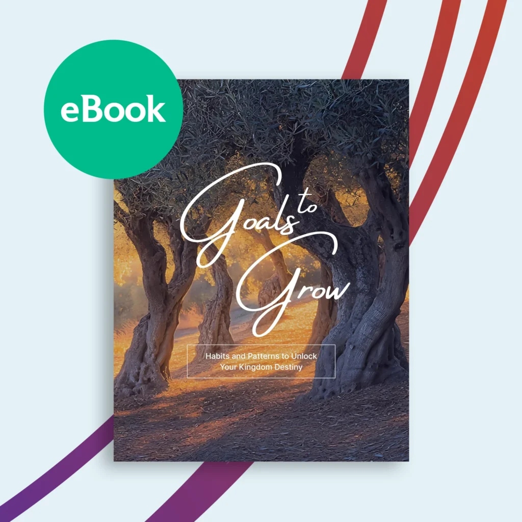 eBook | Goals to Grow: Habits and Patterns to Unlock Your Kingdom ...
